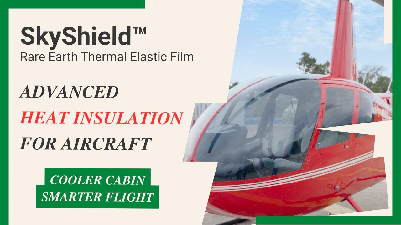 SkyShield™ Rare Earth Thermal Film | Flexible Heat Insulation for ...